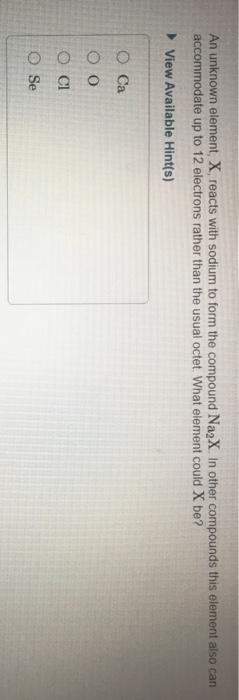 Solved If the following elements were to form an ionic | Chegg.com
