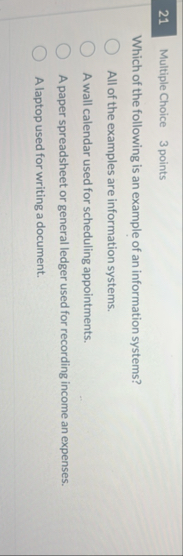 Solved 21Multiple Choice 3 ﻿pointsWhich of the following is | Chegg.com