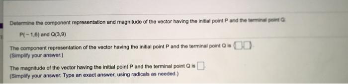 Solved Determine the component representation and magnitude | Chegg.com
