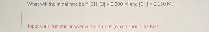 Solved Initial Rate Data At 25 °c Are Listed In The Table