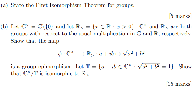 Solved (a) ﻿State the First Isomorphism Theorem for groups. | Chegg.com