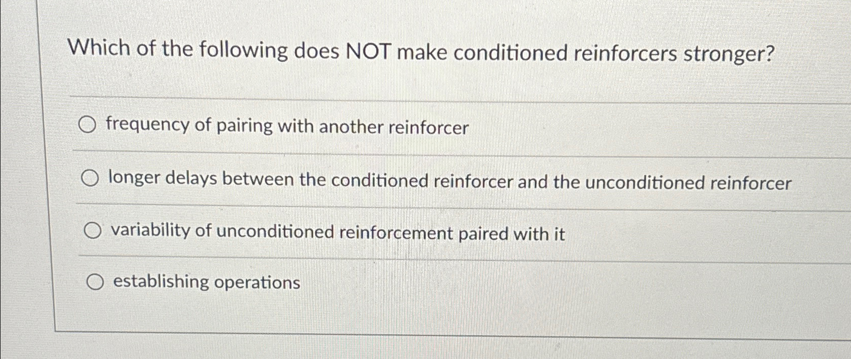Solved Which of the following does NOT make conditioned | Chegg.com