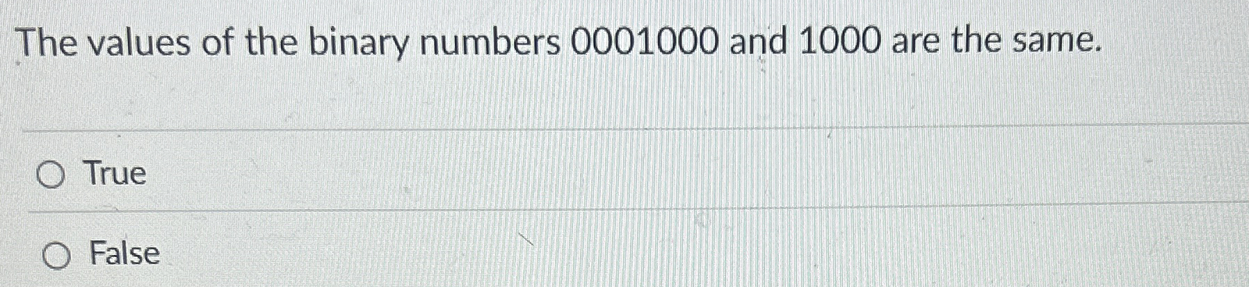 Solved The values of the binary numbers 0001000 ﻿and 1000 | Chegg.com