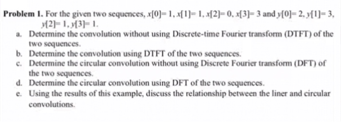 Solved Problem 1. For the given two sequences, x[0]=1, x[1]= | Chegg.com