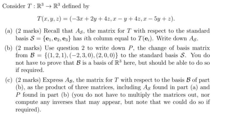 Solved Consider T:R3→R3 defined by | Chegg.com