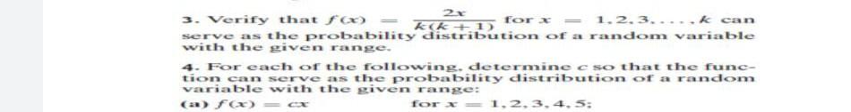 Solved 3. Verify that f(x)=k(k+1)2x for x=1.2.3……k can serve | Chegg.com