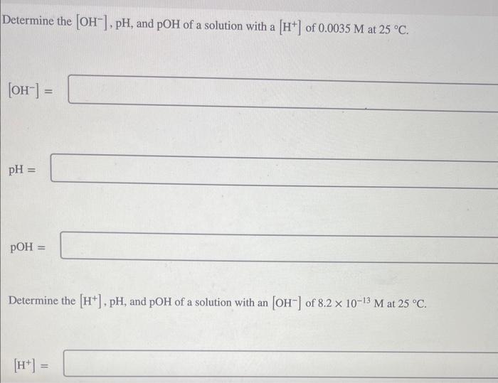 Solved Determine the [OH−],pH, and pOH of a solution with a | Chegg.com