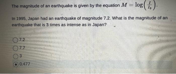 Solved The magnitude of an earthquake is given by the | Chegg.com