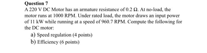Solved Question 7 A 220 V DC Motor has an armature | Chegg.com