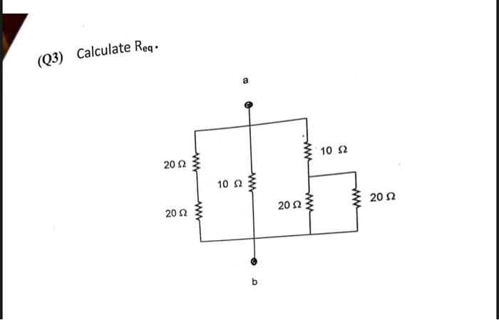 Solved (Q3) Calculate Req. | Chegg.com