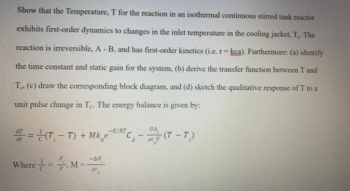 Solved Show that the Temperature, T for the reaction in an | Chegg.com
