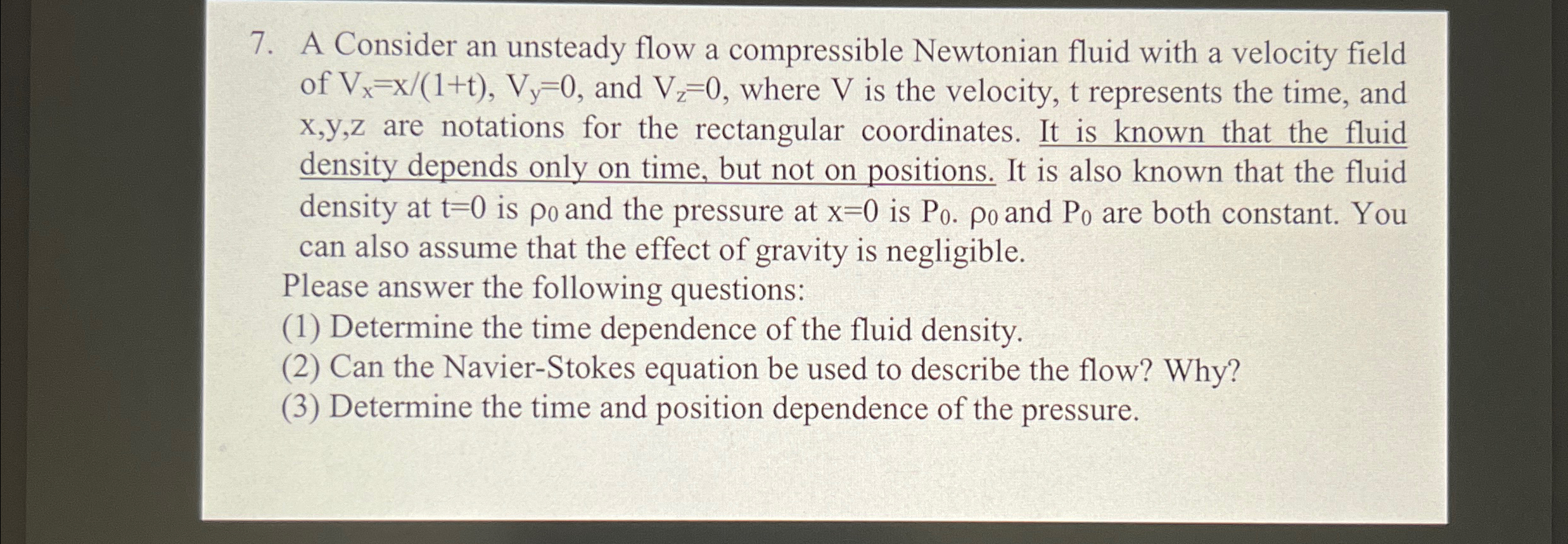 A Consider an unsteady flow a compressible Newtonian | Chegg.com