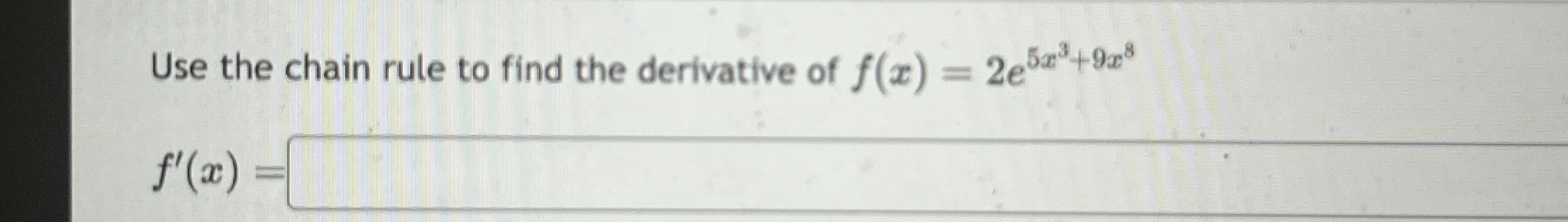 Solved Use the chain rule to find the derivative of | Chegg.com