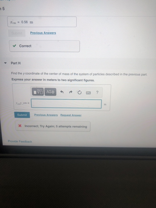 Solved 75 5 c = 0.56 m Subre Previous Answers Correct Part 1 | Chegg.com