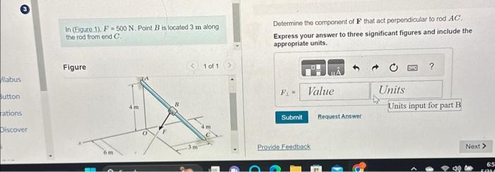 Solved In (Figure 1), F=500 N. Point B is located 3 m along | Chegg.com