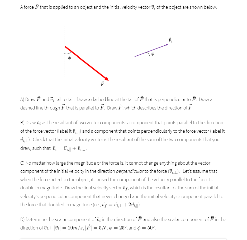 Solved A force vec(F) ﻿that is applied to an object and the | Chegg.com