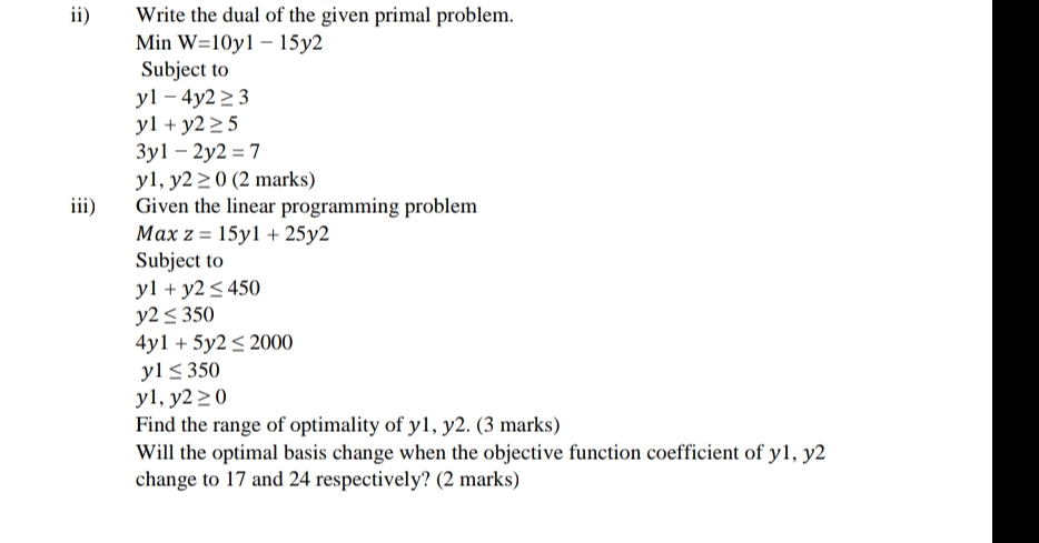 Solved ii) ﻿Write the dual of the given primal problem.Min | Chegg.com