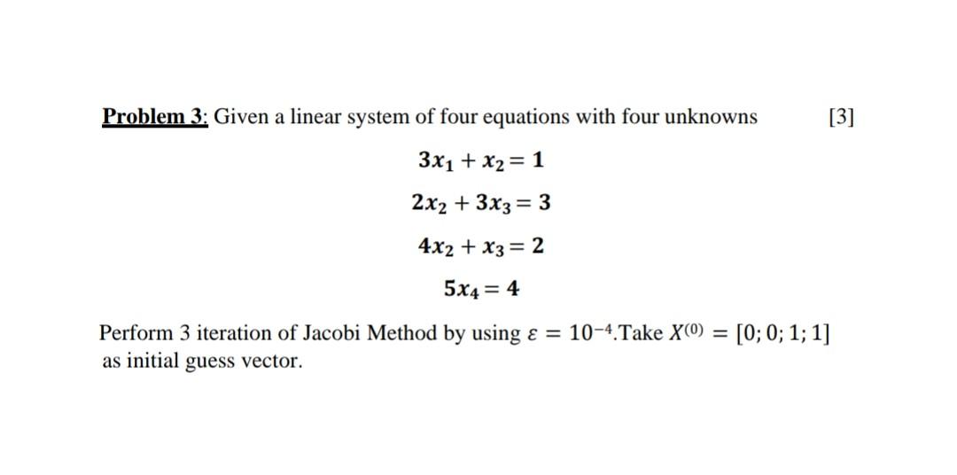 Solved Problem 3: Given a linear system of four equations | Chegg.com