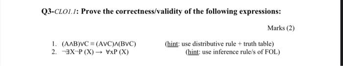 Solved Q3-CLO1.1: Prove the correctness/validity of the | Chegg.com