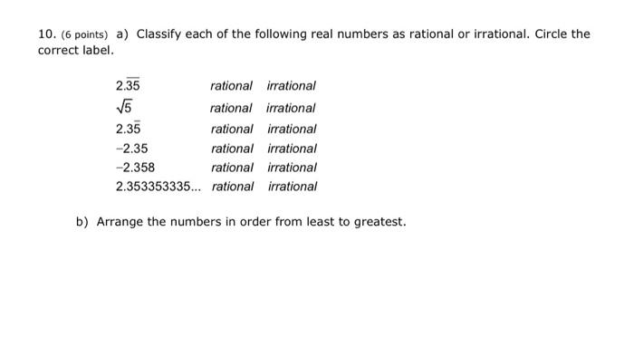 Solved 10. (6 points) a) Classify each of the following real | Chegg.com