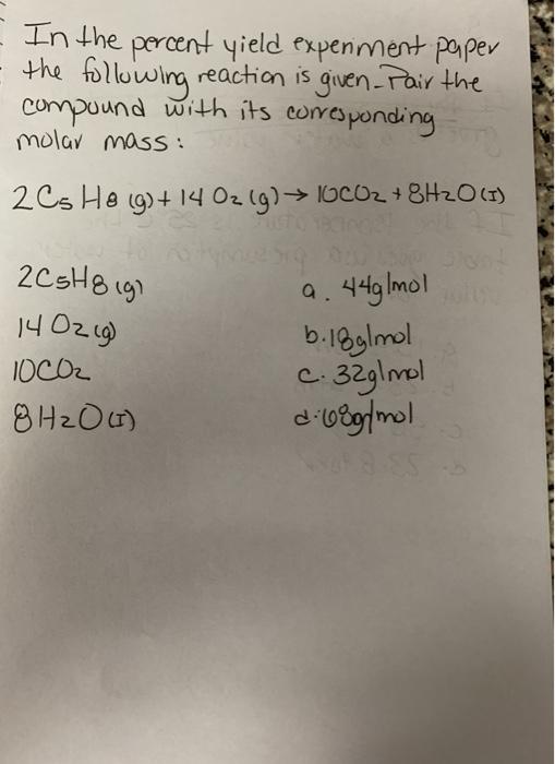 Solved In the percent yield experiment paper the following | Chegg.com