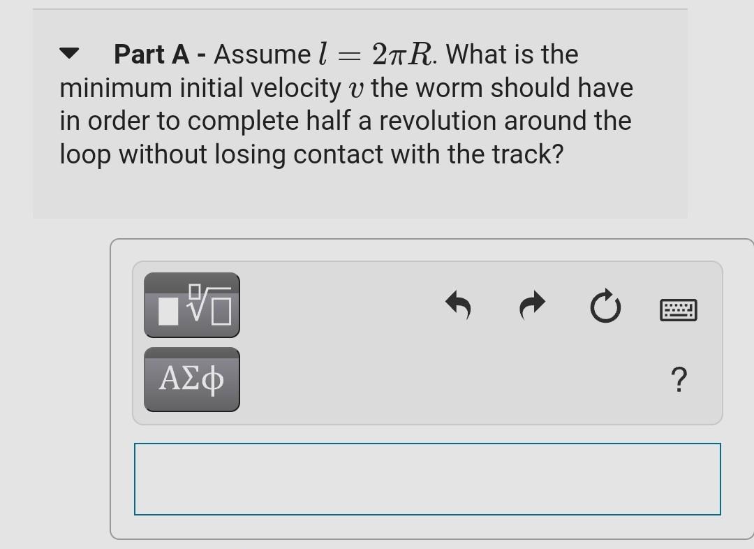Solved A worm of length l is sliding along a frictionless | Chegg.com