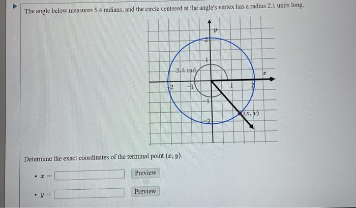 Solved The angle below measures 5.4 radians, and the circle | Chegg.com