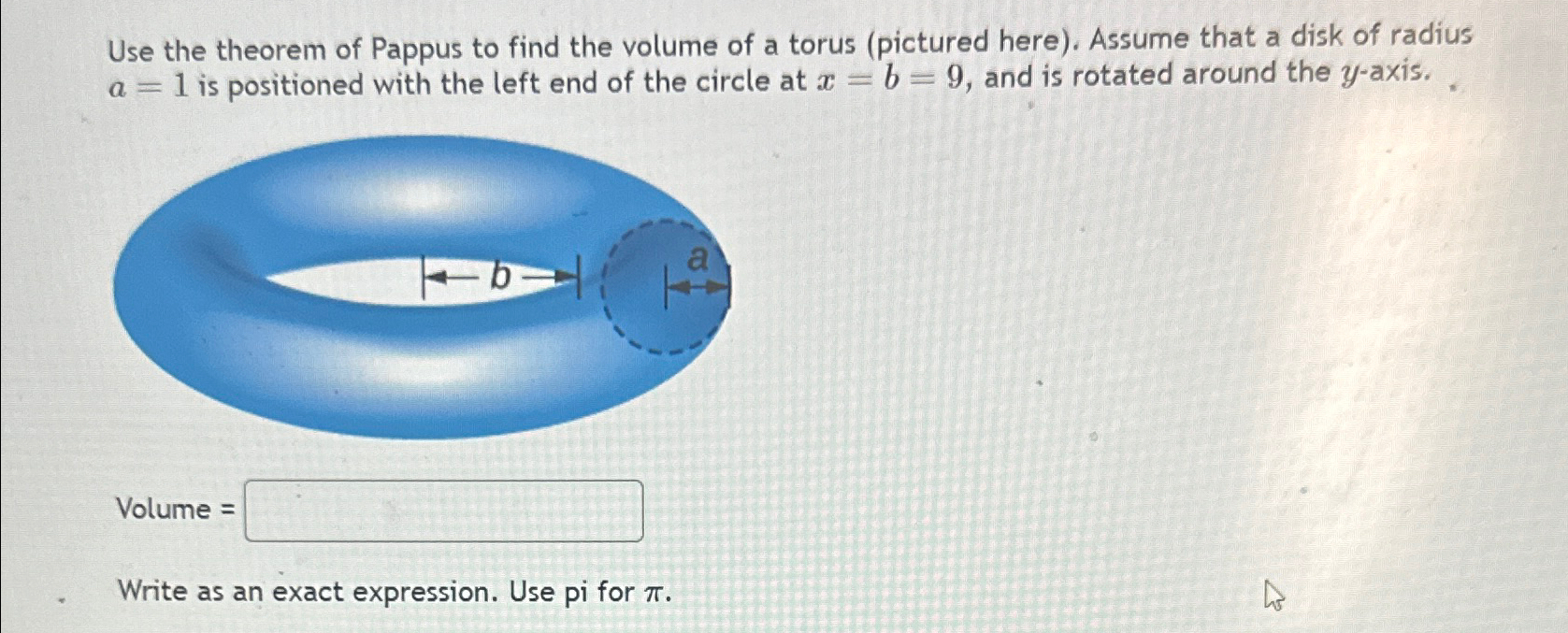 Solved Use the theorem of Pappus to find the volume of a | Chegg.com