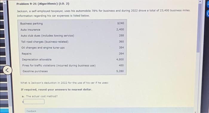 Solved Jackson, a self-employed taxpayer, uses his | Chegg.com