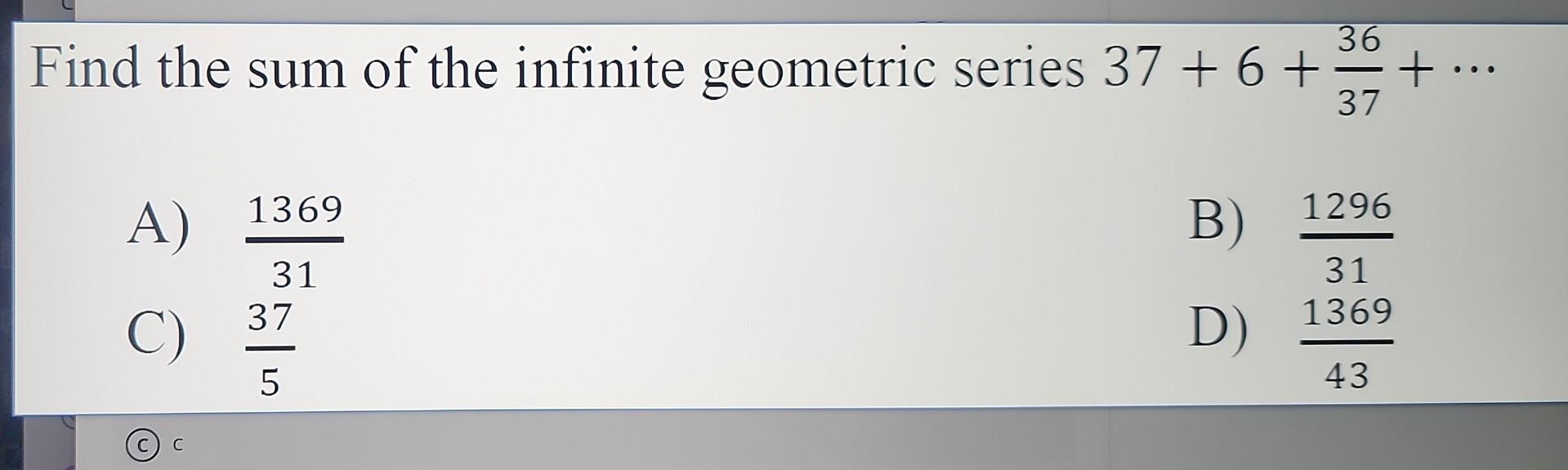 Solved Find the sum of the infinite geometric series | Chegg.com