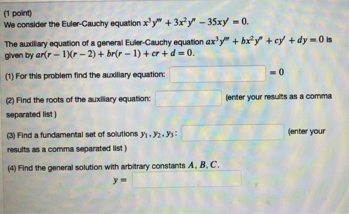Solved (1 point) We consider the Euler-Cauchy equation xy" + | Chegg.com