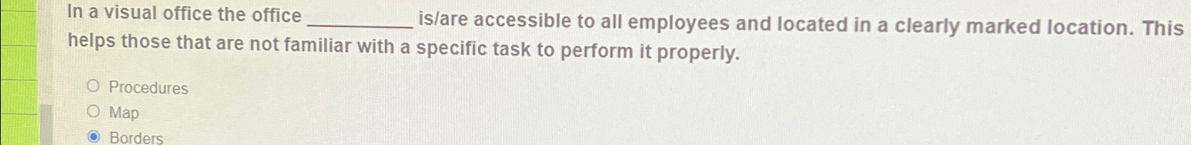 Solved In a visual office the office q, ﻿is/are accessible | Chegg.com