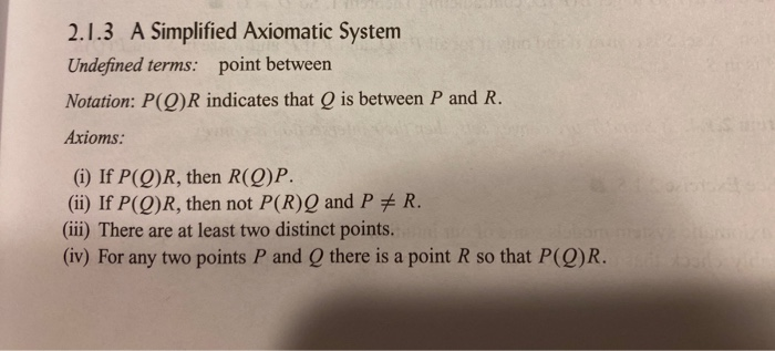 Solved 2.1.3 A Simplified Axiomatic System Undefined terms: | Chegg.com