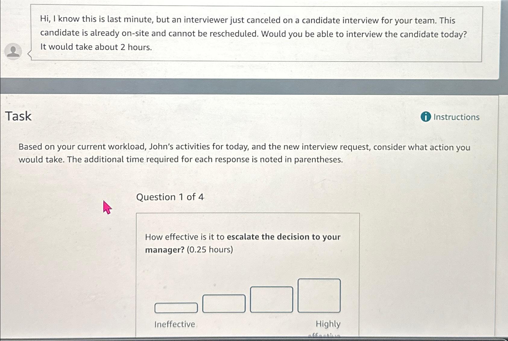Solved Hi, ﻿I know this is last minute, but an interviewer | Chegg.com