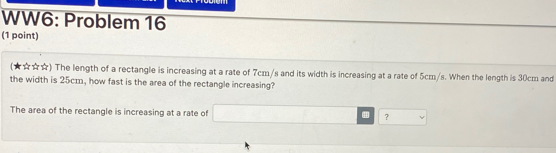 Solved WW6: Problem 16(1 ﻿point) ﻿the width is 25cm, ﻿how | Chegg.com