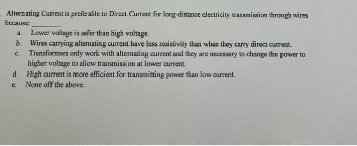 Solved Alternating Current is preferable to Direct Current | Chegg.com