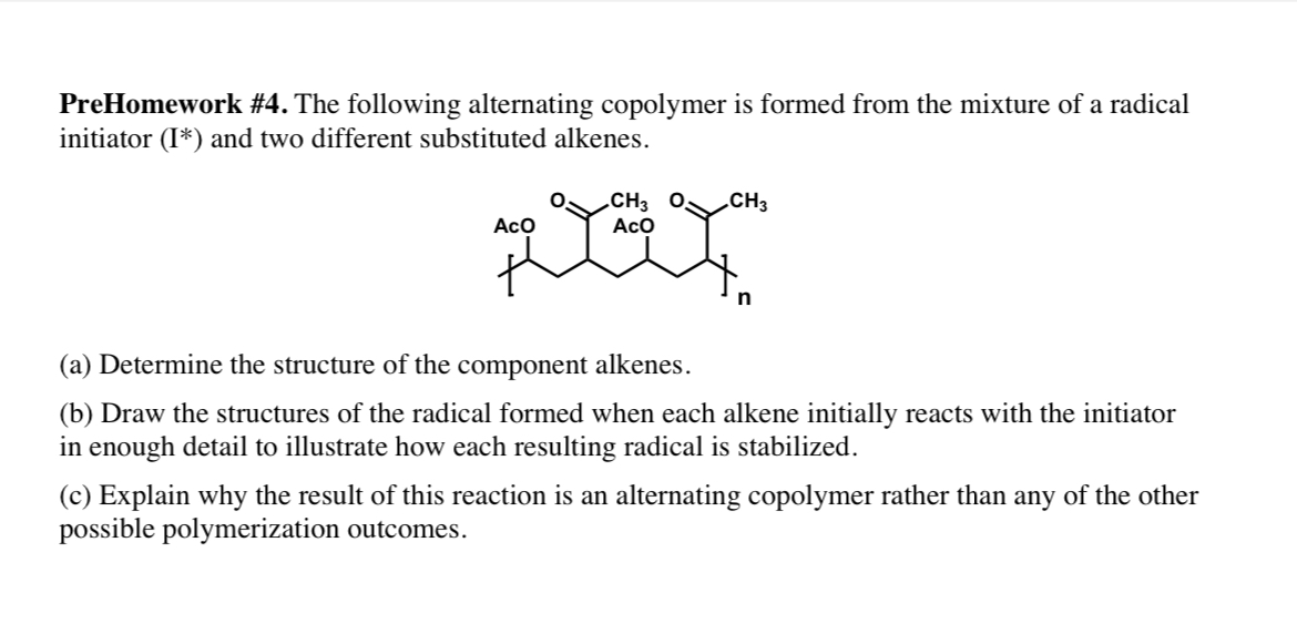 Solved PreHomework #4. ﻿The following alternating copolymer | Chegg.com