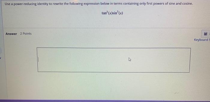 Solved Use a power-reducing identity to rewrite the | Chegg.com