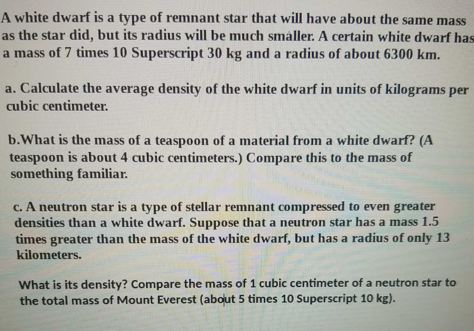 Solved A white dwarf is a type of remnant star that will | Chegg.com