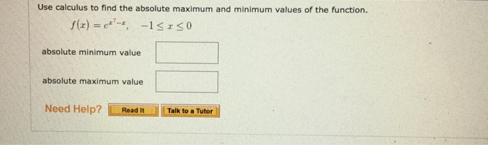 Solved Use calculus to find the absolute maximum and minimum | Chegg.com