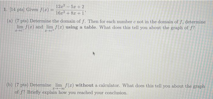 Solved Given f(x)=16x2+8x+112x2−5x+2 a) Determine domain of | Chegg.com