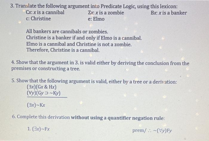 Solved 3 Translate The Following Argument Into Predicate 9140