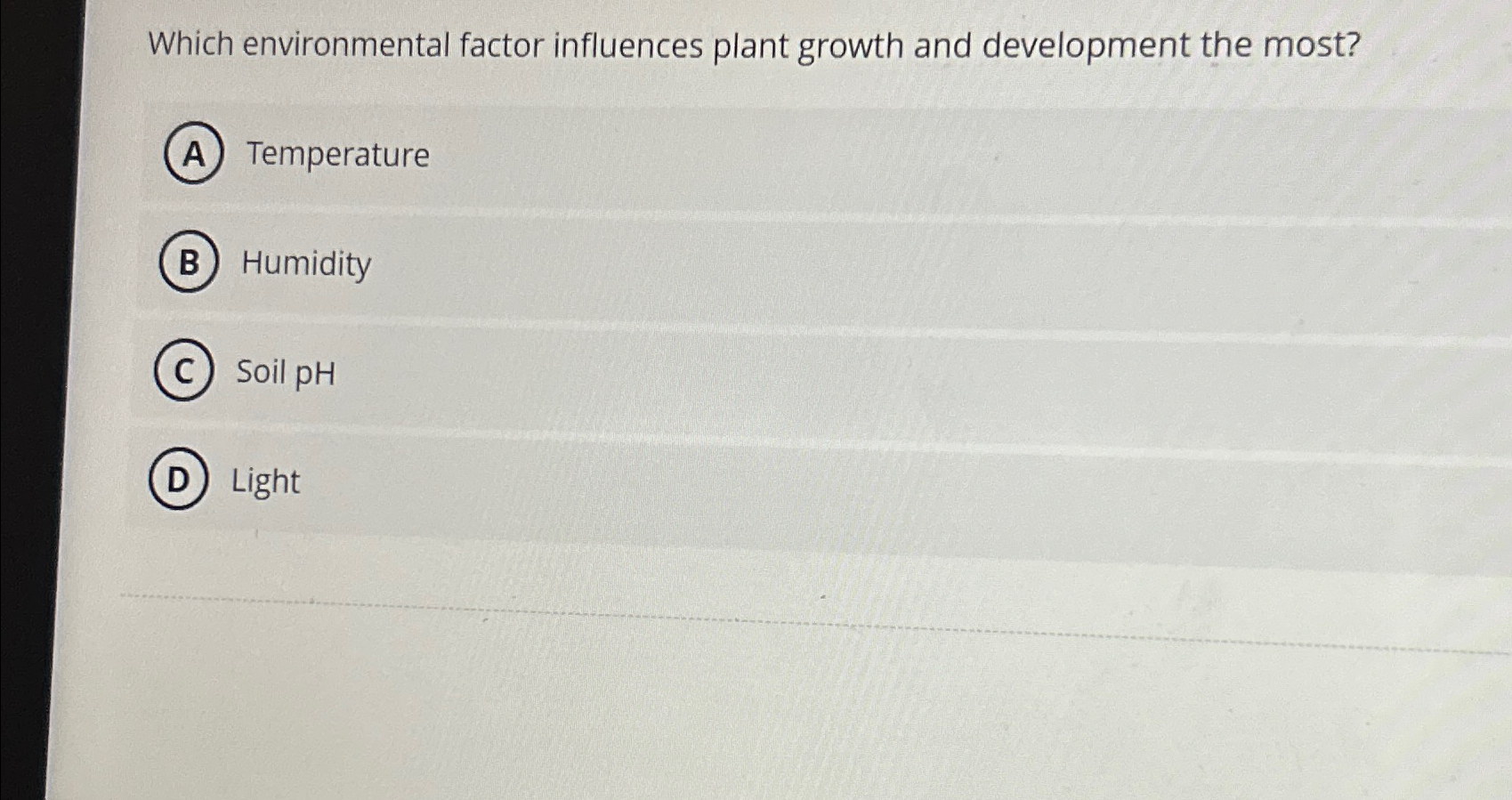 Solved Which environmental factor influences plant growth | Chegg.com