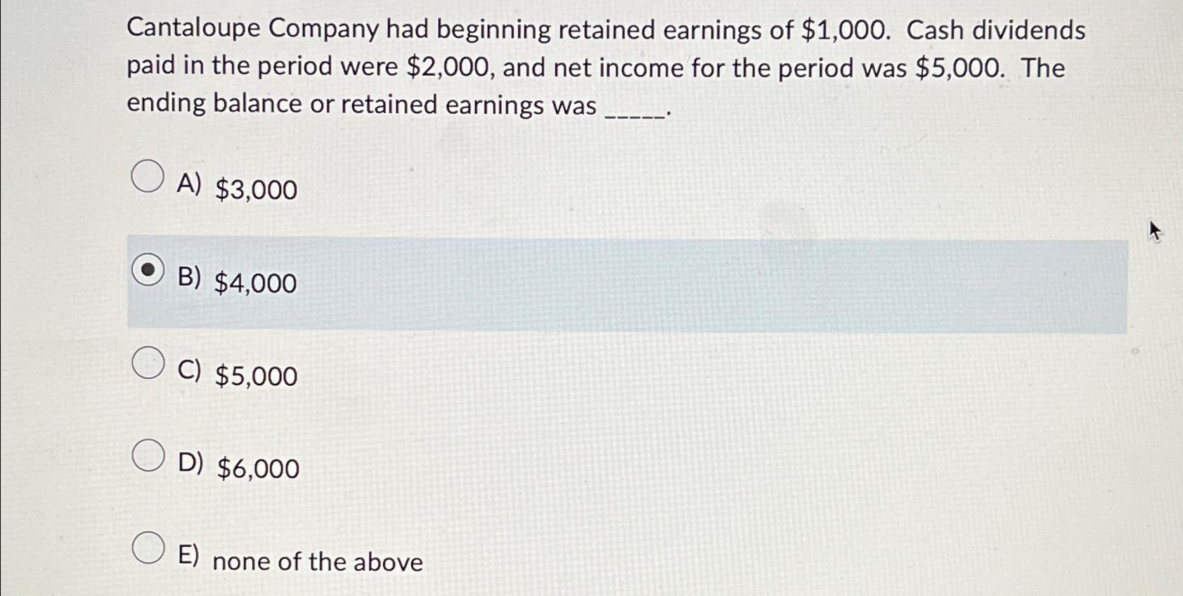 Solved Cantaloupe Company had beginning retained earnings of | Chegg.com