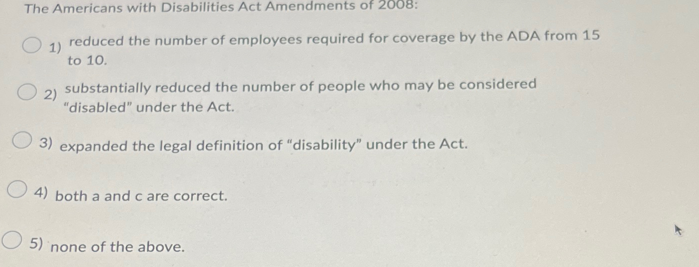 Solved The Americans with Disabilities Act Amendments of | Chegg.com