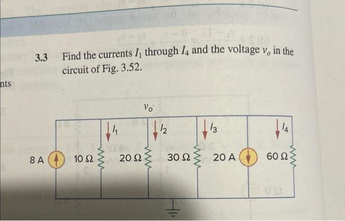 Solved nts 3.3 8 A Ο Find the currents I, through 14 and the | Chegg.com