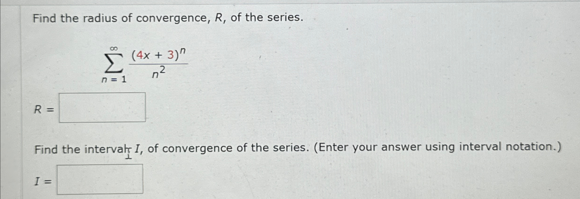 Solved Find the radius of convergence, R, ﻿of the | Chegg.com