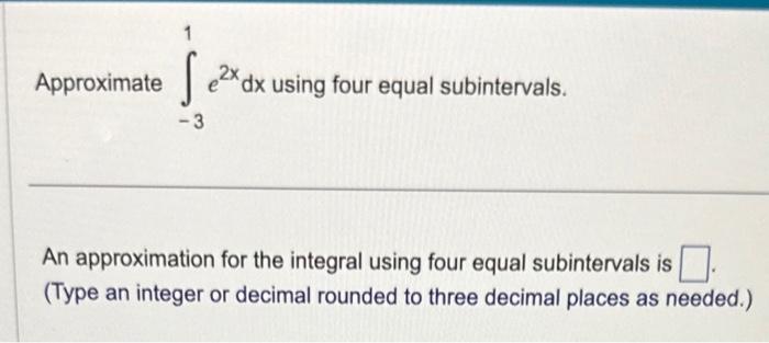 Solved Approximate ∫−33(2+x2)dx using five equal | Chegg.com