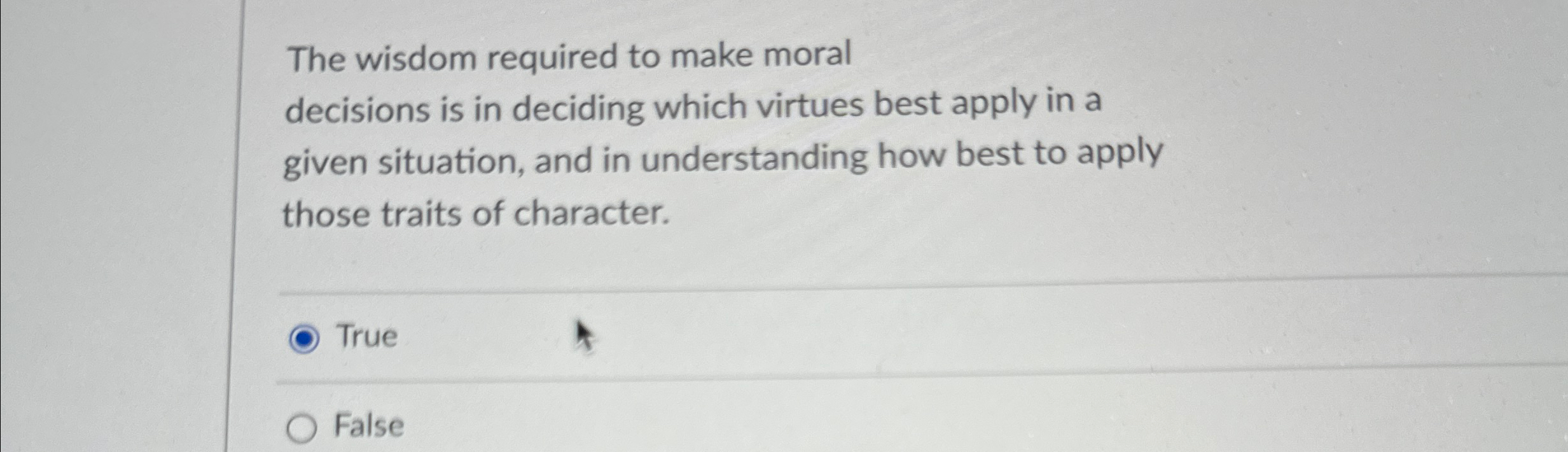 Solved The wisdom required to make moral decisions is in | Chegg.com