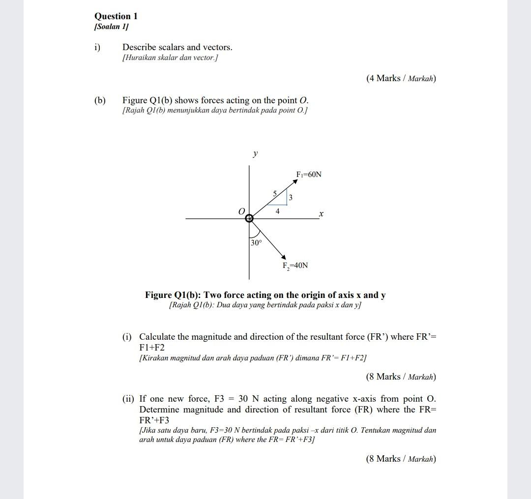 Solved Question 1 Soalan 1] i) Describe scalars and vectors. | Chegg.com